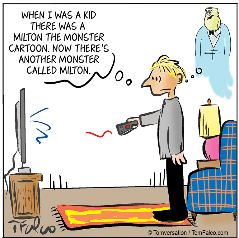 Milton the Monster – Tomversation